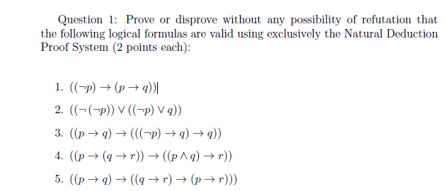 Solved Question 1: Prove or disprove without any possibility | Chegg.com