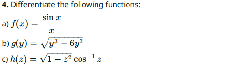 Solved 4. Differentiate the following functions: a) | Chegg.com
