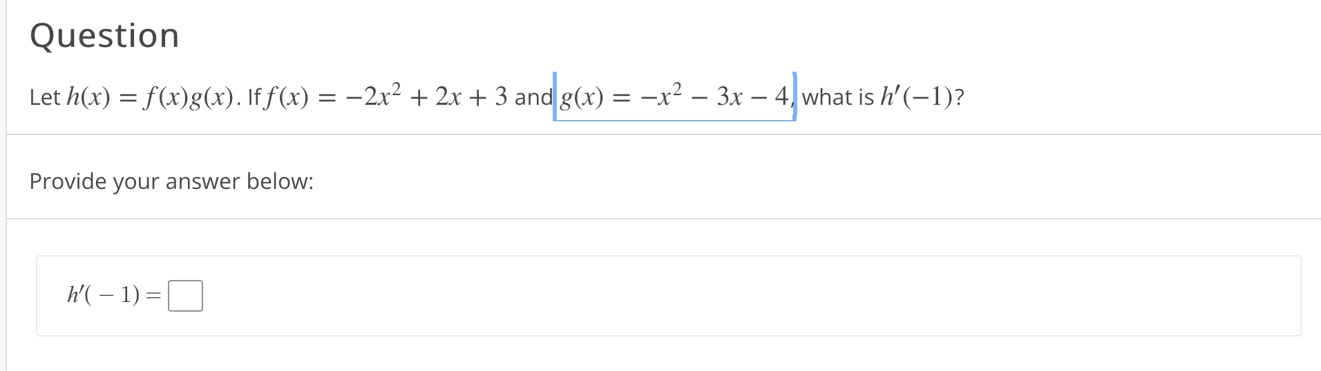 Solved Let h(x)=f(x)g(x). If f(x)=−2x2+2x+3 and | Chegg.com