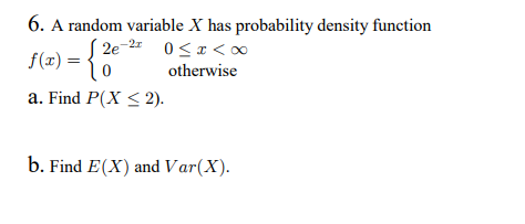 Solved 6. A random variable X has probability density | Chegg.com