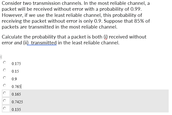 Solved Consider two transmission channels. In the most | Chegg.com