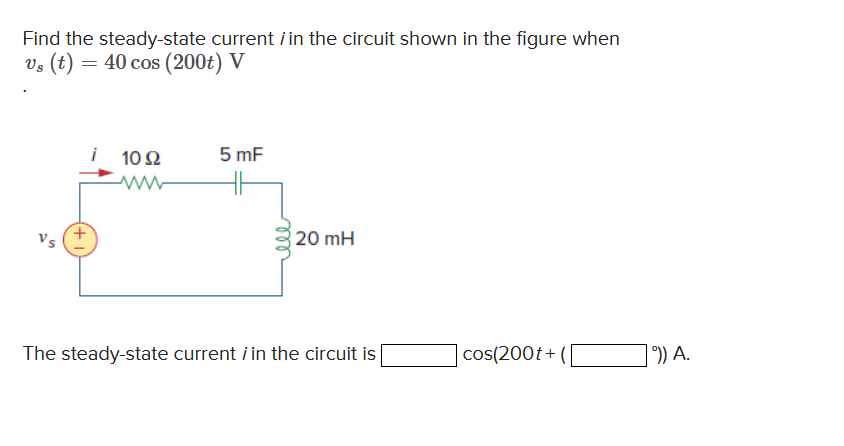 Solved Find the steady-state current i in the circuit shown | Chegg.com