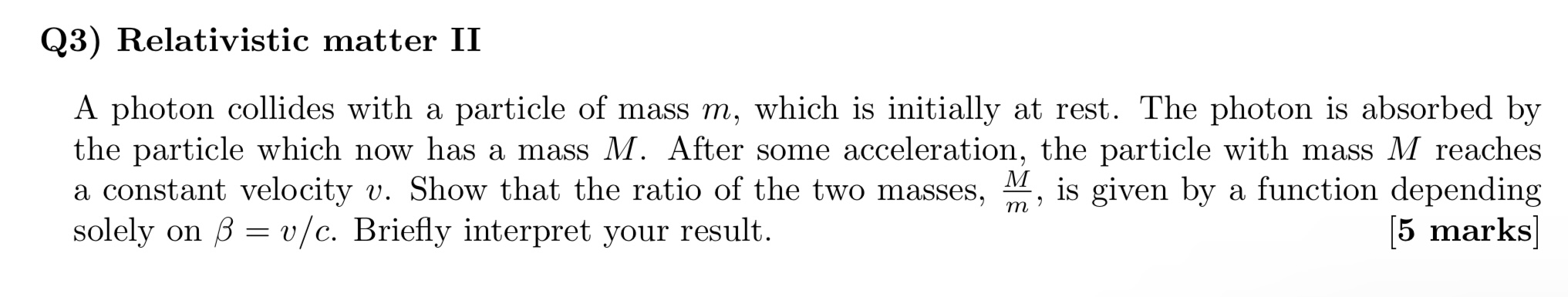 Solved Q3) ﻿Relativistic matter IIA photon collides with a | Chegg.com
