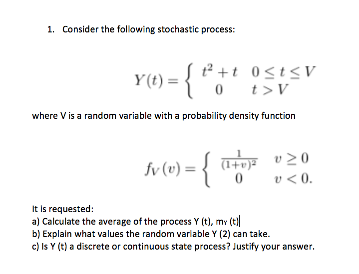 Solved 1. Consider the following stochastic process: s t+t 0 | Chegg.com
