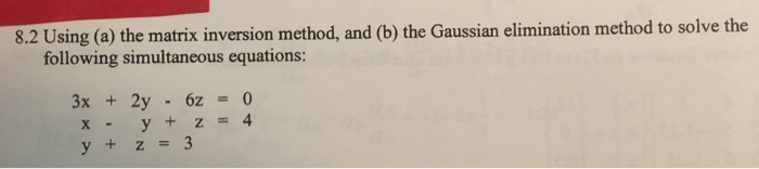 Solved Using (a) the matrix inversion method and (b) the | Chegg.com