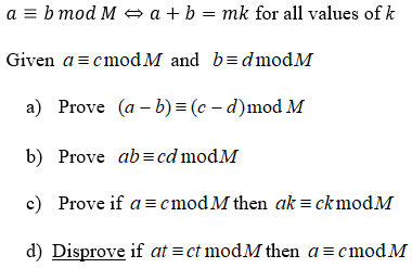 Solved a = b mod M a+b = mk for all values of k Given a=cmod | Chegg.com