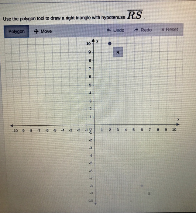 Solved RS Use the polygon tool to draw a right triangle with | Chegg.com