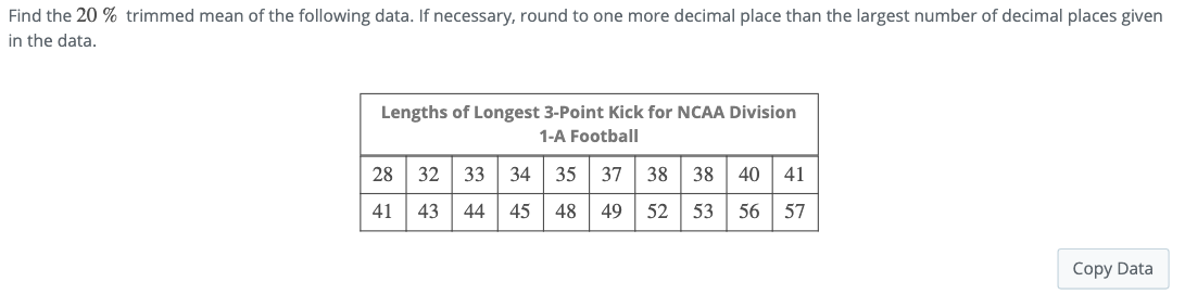 Solved Find the 20 % trimmed mean of the following data. If | Chegg.com