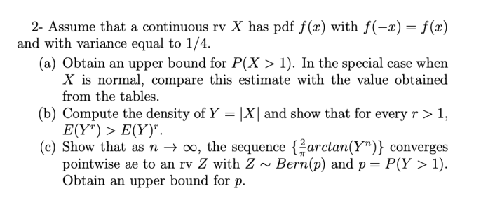 Solved 2- Assume that a continuous rv X has pdf f(x) with | Chegg.com