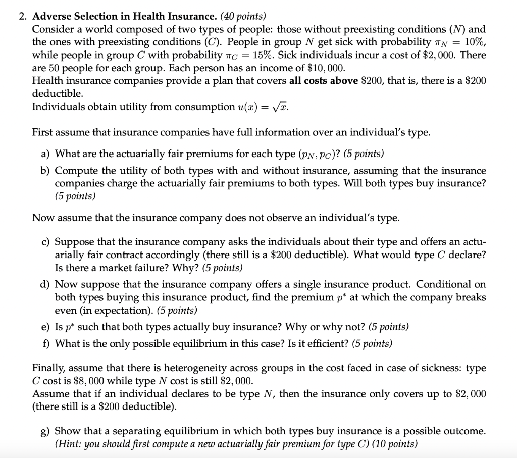 Solved 2. Adverse Selection in Health Insurance. (40 points) | Chegg.com