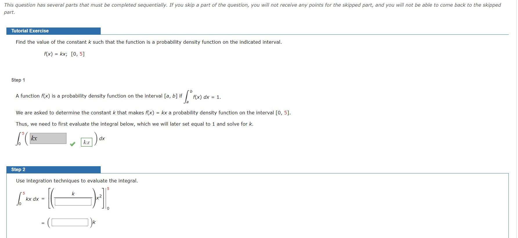 Solved f(x)=kx;[0,5] Step 1 A function f(x) is a probability | Chegg.com
