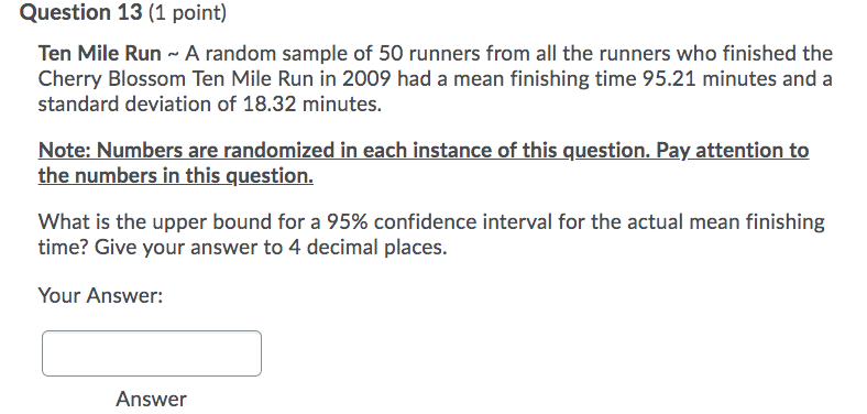 Solved Question 13 (1 point) Ten Mile Run - A random sample | Chegg.com