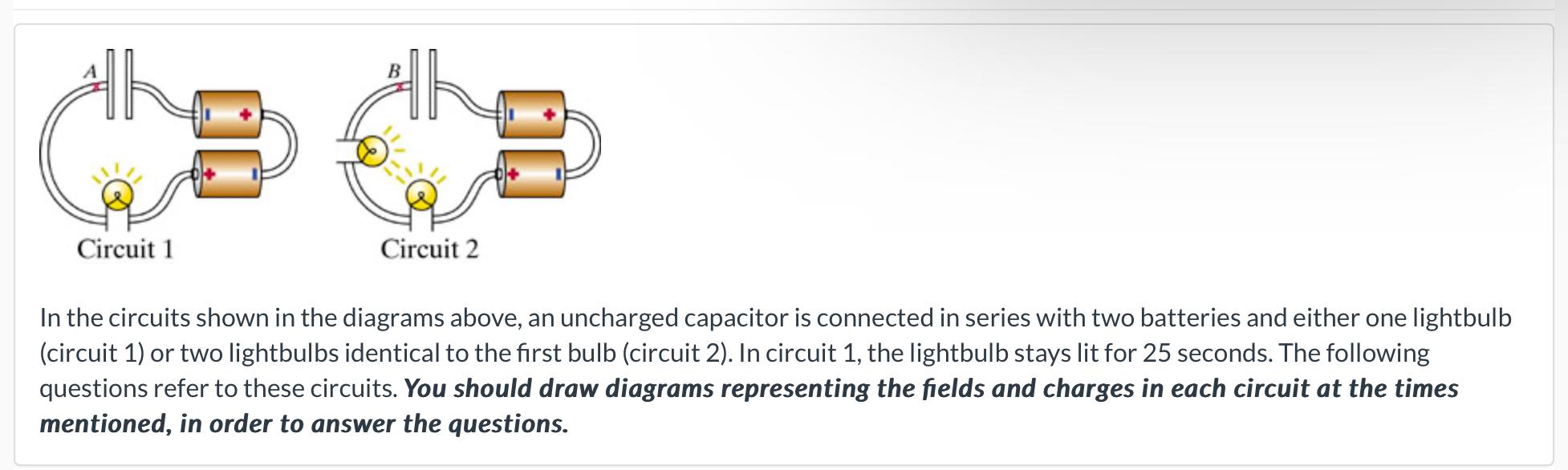 Solved Two seconds after connecting both circuits, which of | Chegg.com