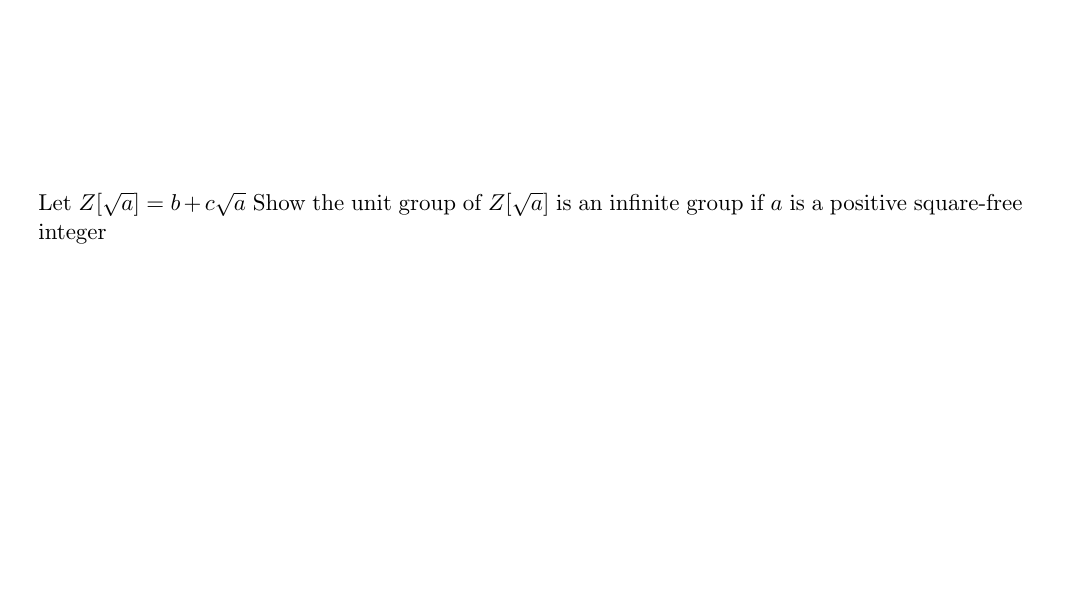Solved Let Z[/a] =b+c/a Show the unit group of Z[va) is an | Chegg.com