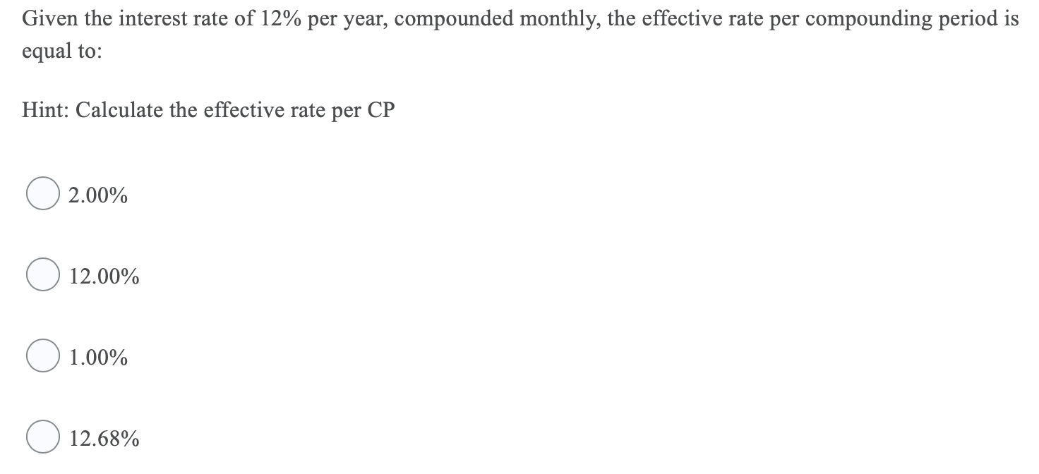Solved Given the interest rate of 12% per year, compounded | Chegg.com