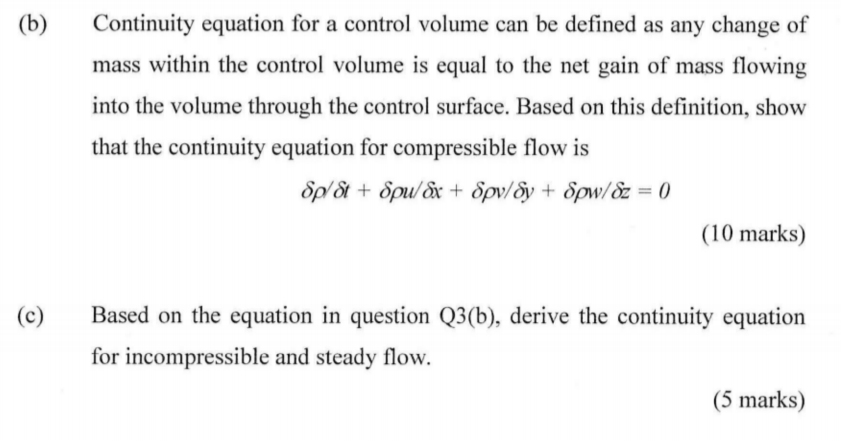 Solved (b) Continuity equation for a control volume can be | Chegg.com