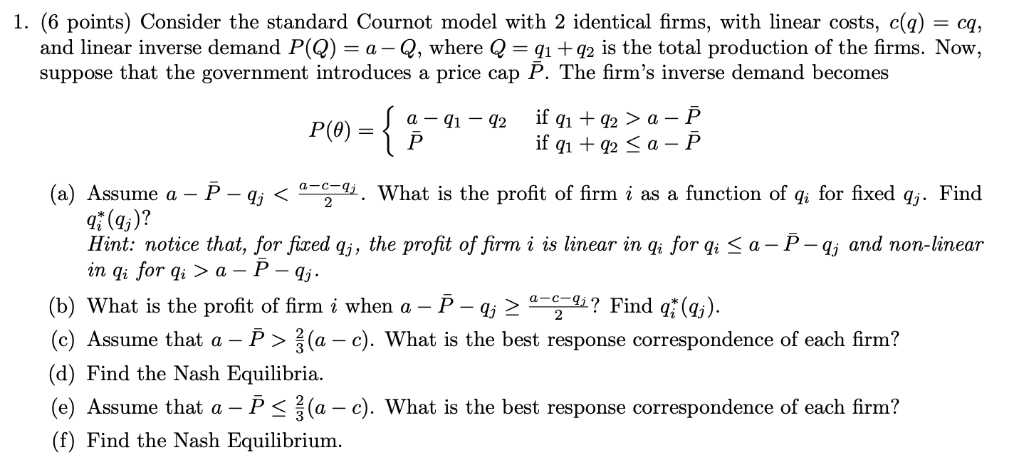 1. (6 points) Consider the standard Cournot model | Chegg.com