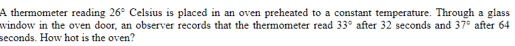 Solved A thermometer reading 26∘ Celsius is placed in an | Chegg.com