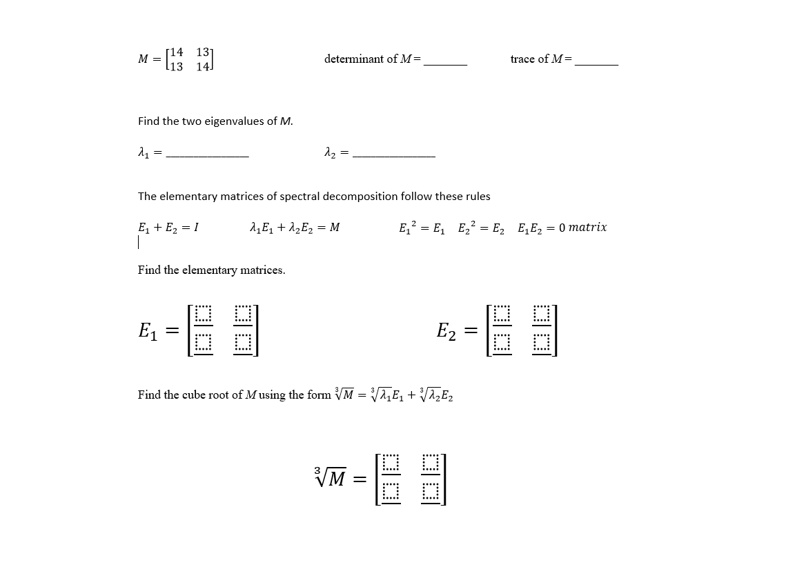 Solved M= = [13 19 determinant of M= trace of M= Find the | Chegg.com