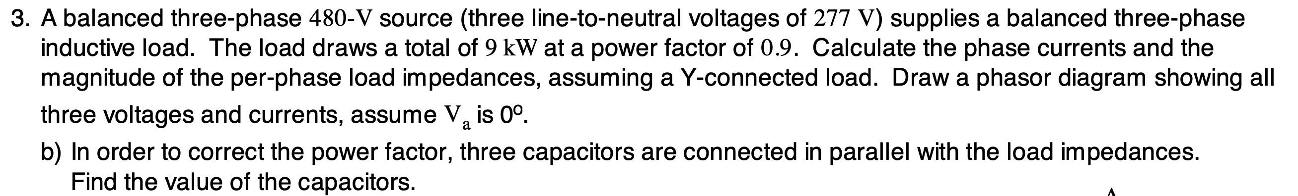 Solved 3. A balanced three-phase 480−V source (three | Chegg.com