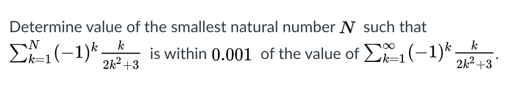Solved Determine value of the smallest natural number N such | Chegg.com