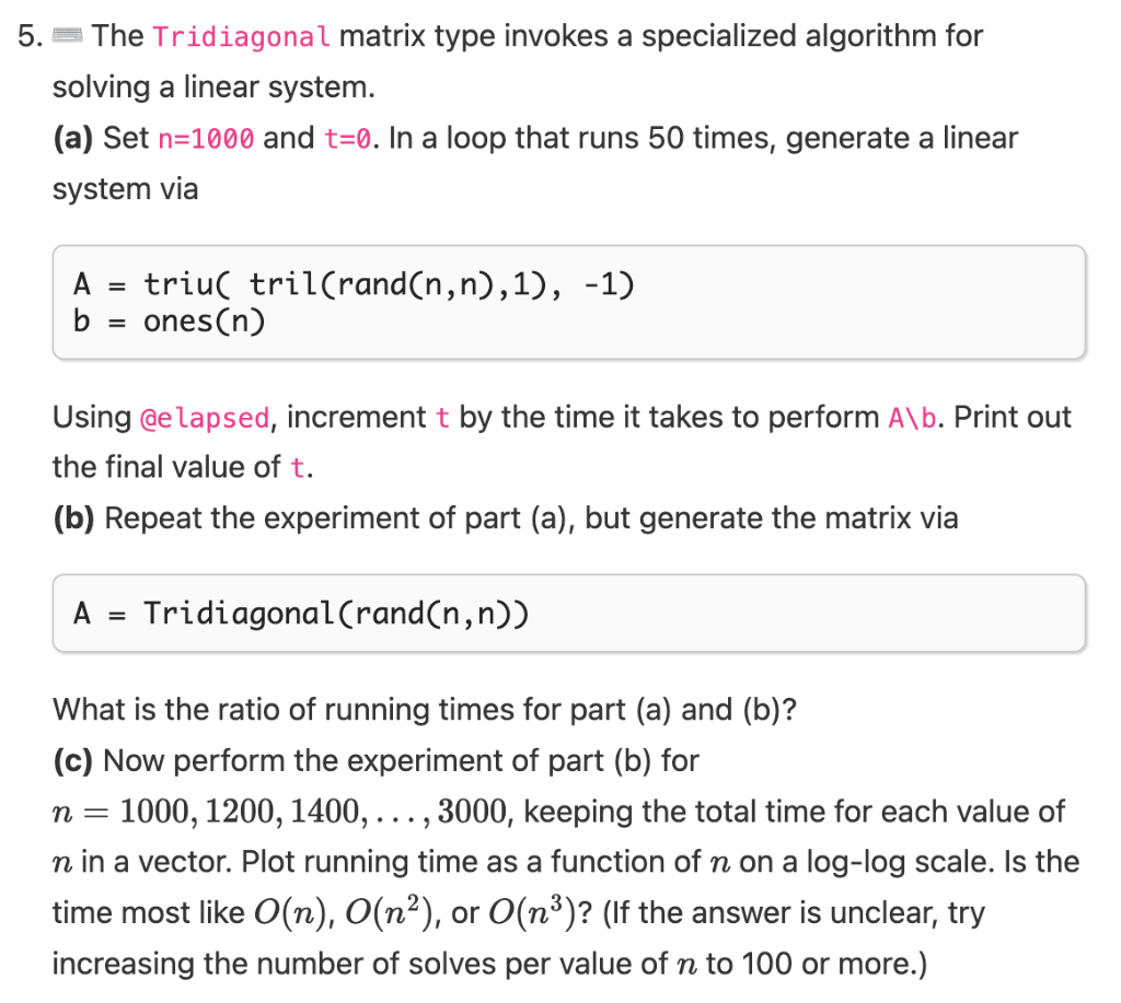Solved 5. \# The Tridiagonal matrix type invokes a | Chegg.com