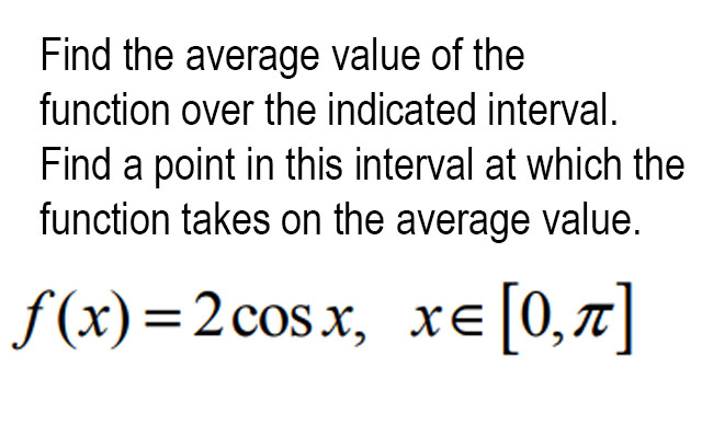 Solved Find the average value of the function over the | Chegg.com