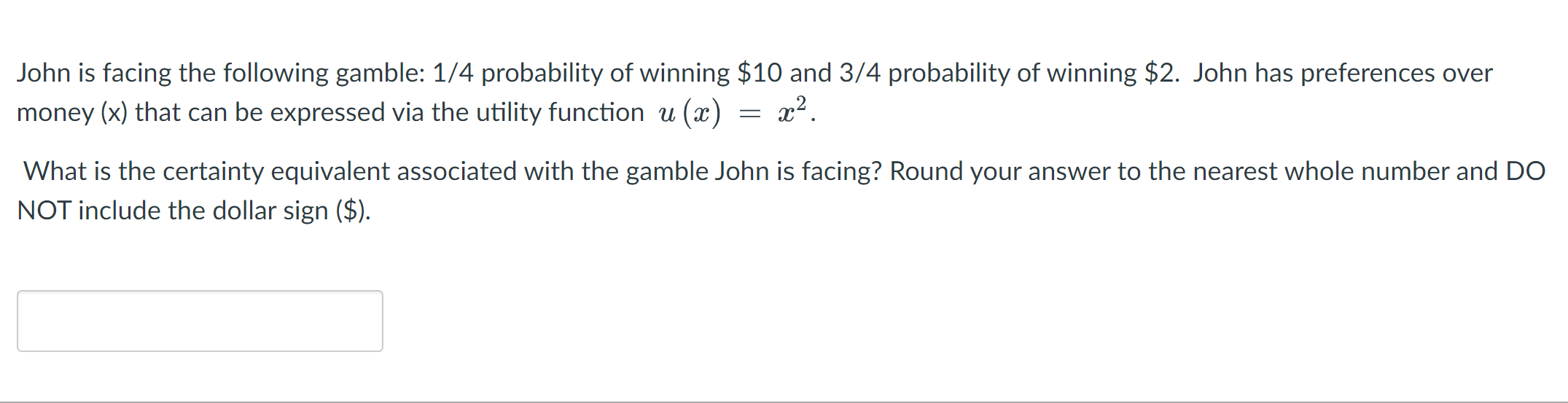 Solved John is facing the following gamble: \\( 1 / 4 \\) | Chegg.com