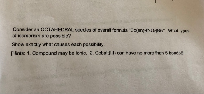 Solved Consider an OCTAHEDRAL species of overall formula | Chegg.com
