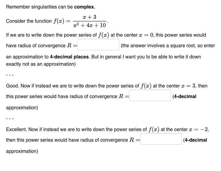 Solved Remember singularities can be complex. Consider the | Chegg.com
