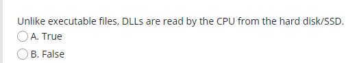 Solved Unlike executable files, DLLs are read by the CPU | Chegg.com