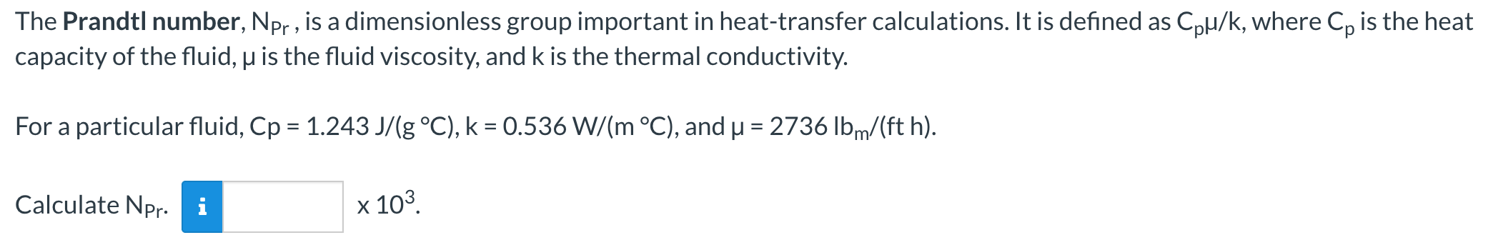 [solved] The Prandtl Number Npr Is A Dimensionless Group
