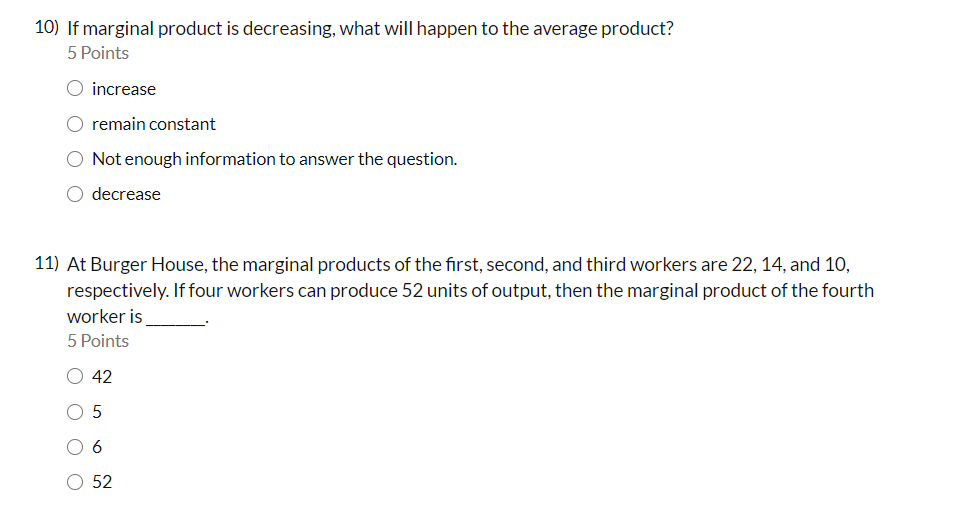 Solved 10) If marginal product is decreasing, what will | Chegg.com