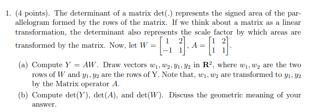 Solved 1. (4 points). The determinant of a matrix det.) | Chegg.com