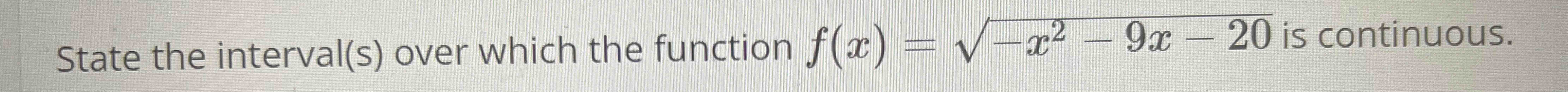 Solved State the interval(s) ﻿over which the function | Chegg.com