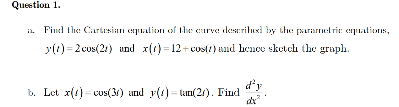Solved a. Find the Cartesian equation of the curve described | Chegg.com