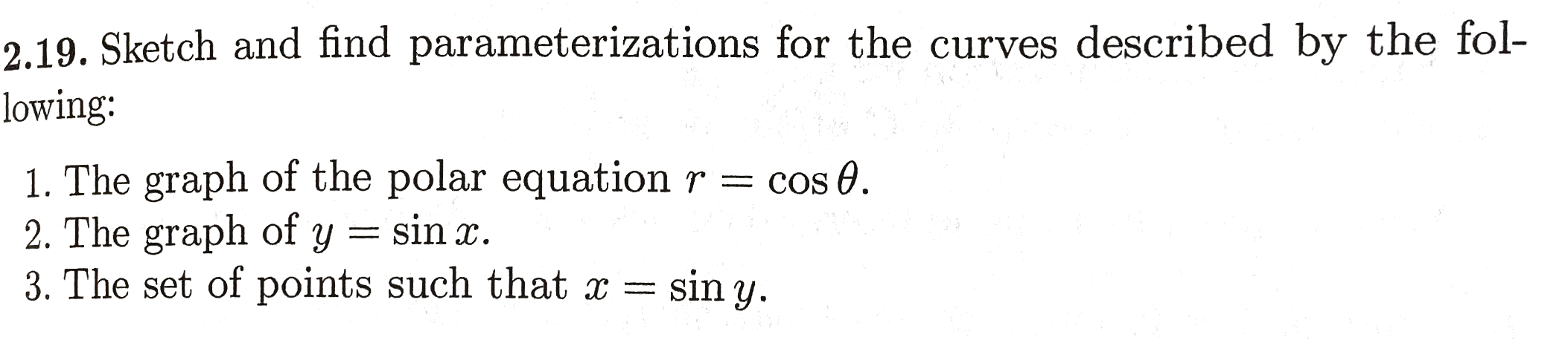 Solved 2.19. Sketch and find parameterizations for the | Chegg.com