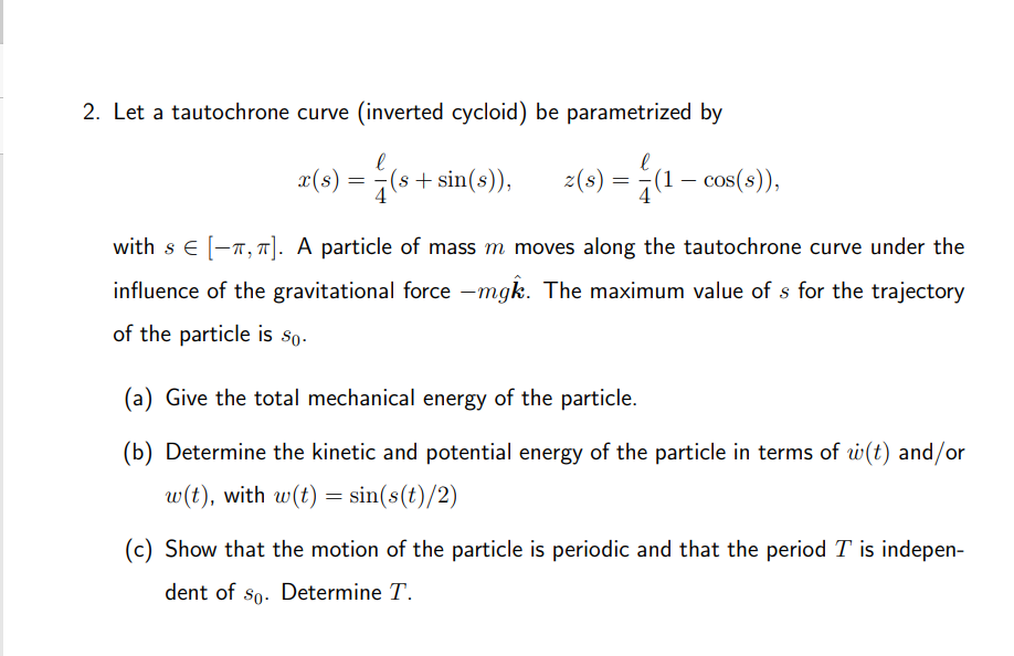 Solved 2 Let A Tautochrone Curve Inverted Cycloid Be