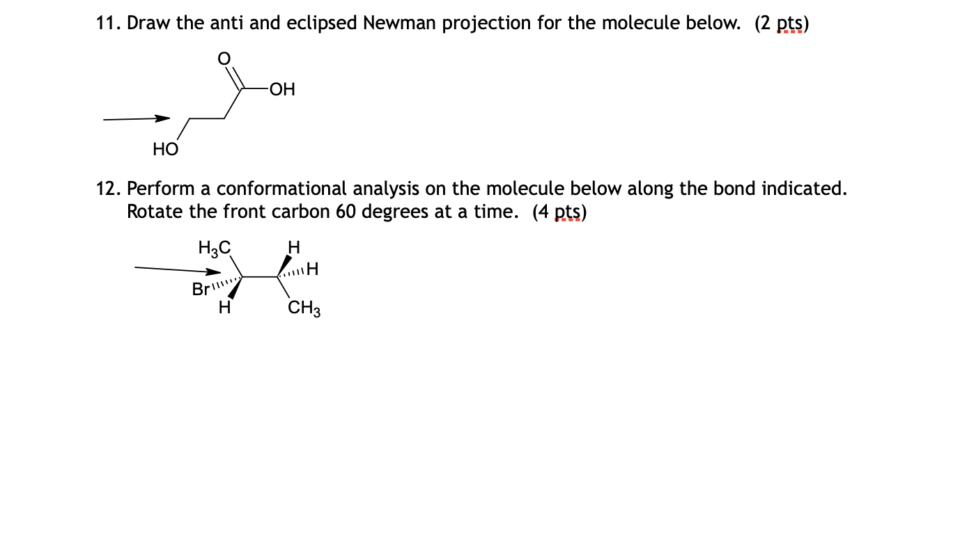 Solved 11. Draw the anti and eclipsed Newman projection for | Chegg.com
