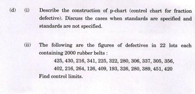 Solved (d) Describe the construction of p-chart (control | Chegg.com