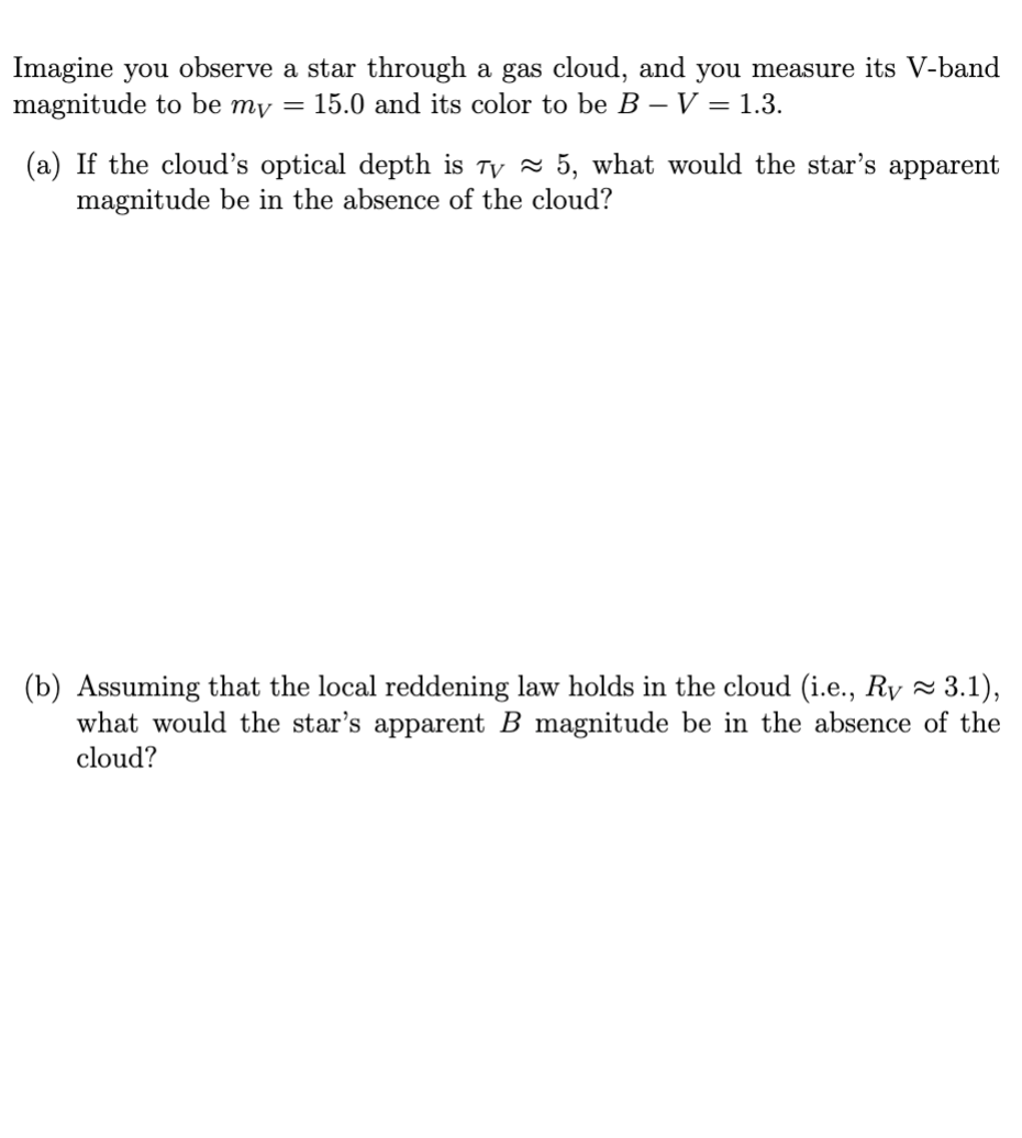 Solved Imagine you observe a star through a gas cloud, and | Chegg.com