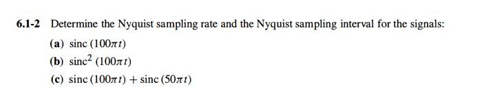 Solved 6.1-2 Determine the Nyquist sampling rate and the | Chegg.com