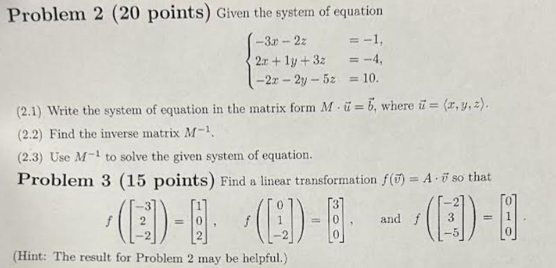 Solved Problem 2 (20 points) Given the system of equation | Chegg.com