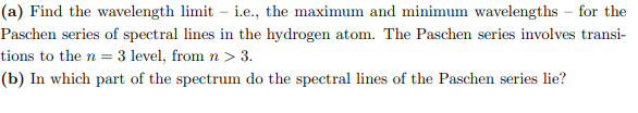 Solved (a) Find the wavelength limit - i.e., the maximum and | Chegg.com