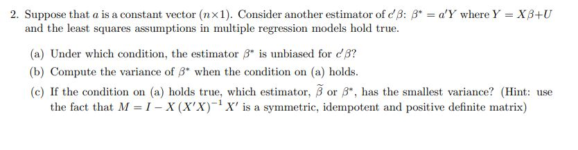 Solved 2. Suppose that a is a constant vector (nx1). | Chegg.com