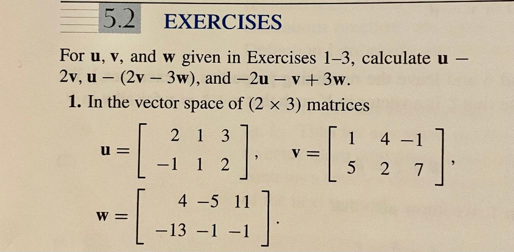 Solved For u,v, and w given in Exercises 1−3, calculate u− | Chegg.com
