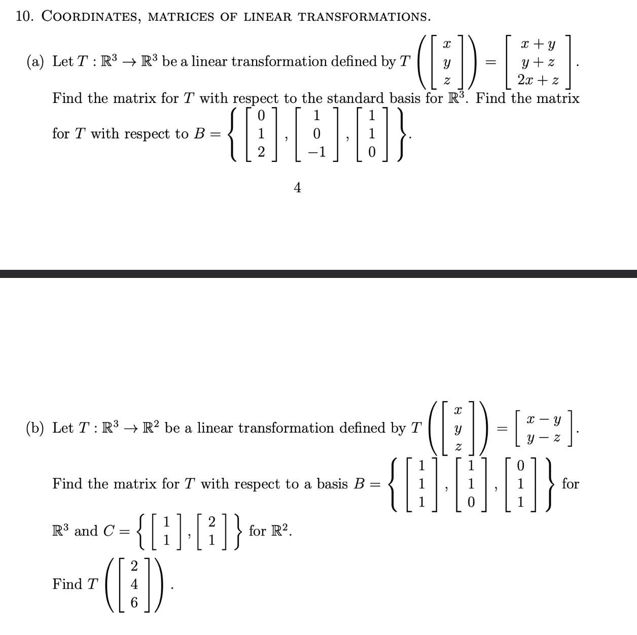 Solved COORDINATES, MATRICES OF ﻿LINEAR TRANSFORMATIONS.(a) | Chegg.com