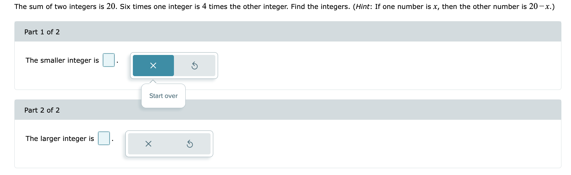 Solved he sum of two integers is 20 . Six times one integer | Chegg.com