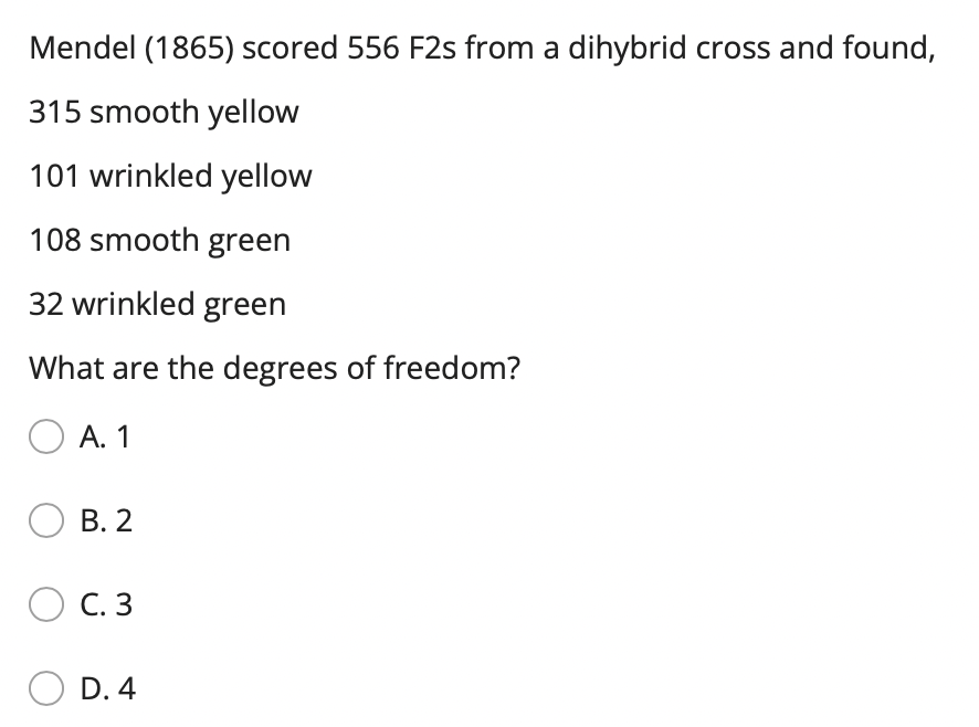 Solved Mendel (1865) scored 556 F2s from a dihybrid cross | Chegg.com