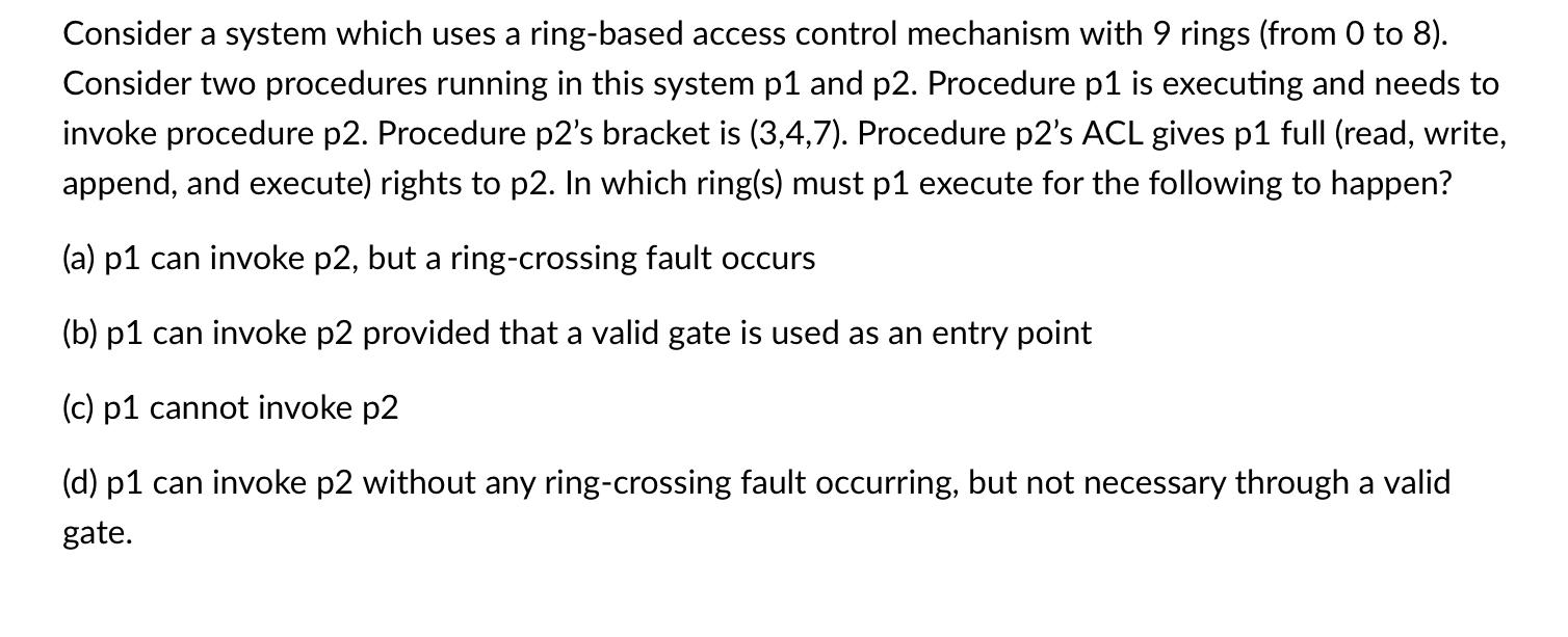 Solved Consider a system which uses a ring-based access | Chegg.com